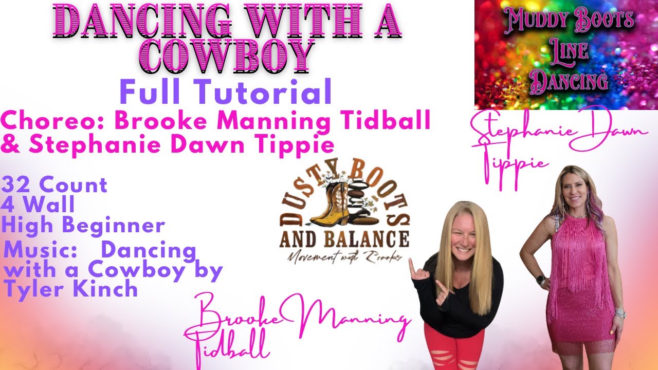 Dancing With a Cowboy Official Line Dance Full Tutorial song by Tyler ...