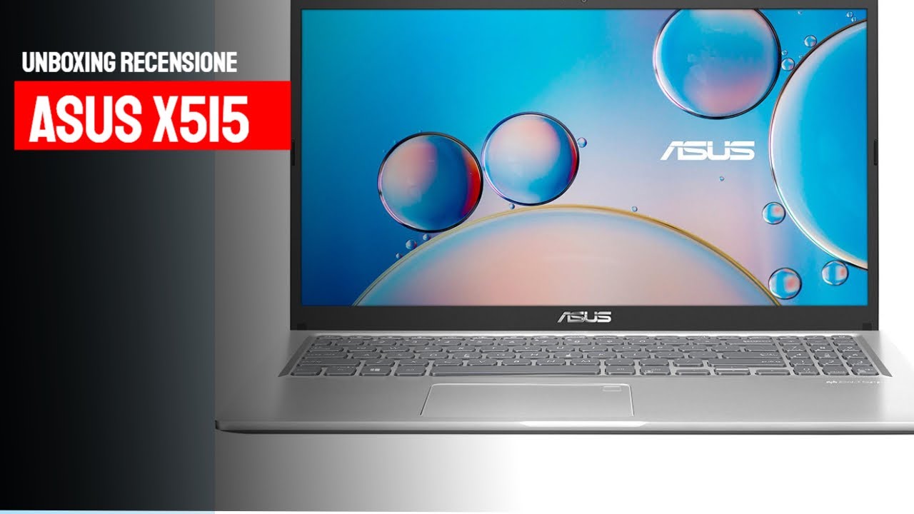 unboxing asus x515 notebook ideale per lo studio, per lo streaming, per ...