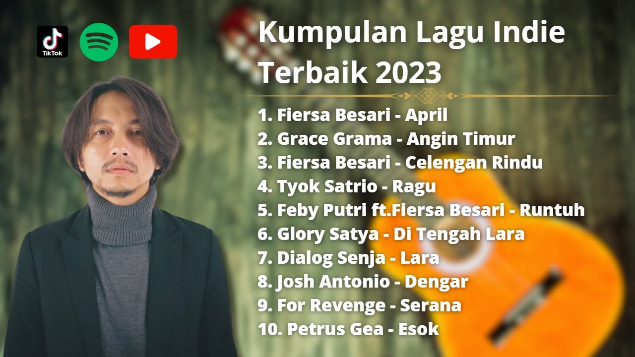 Kumpulan Lagu Indie Terbaik 2023 - YouTube