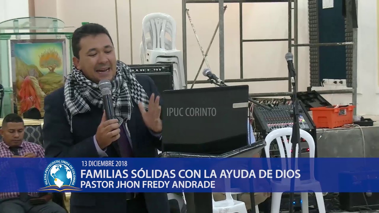 ‍👩‍👧‍👦Familias Sólidas con la ayuda de Dios - Pastor Jhon Fredy Andrade ...