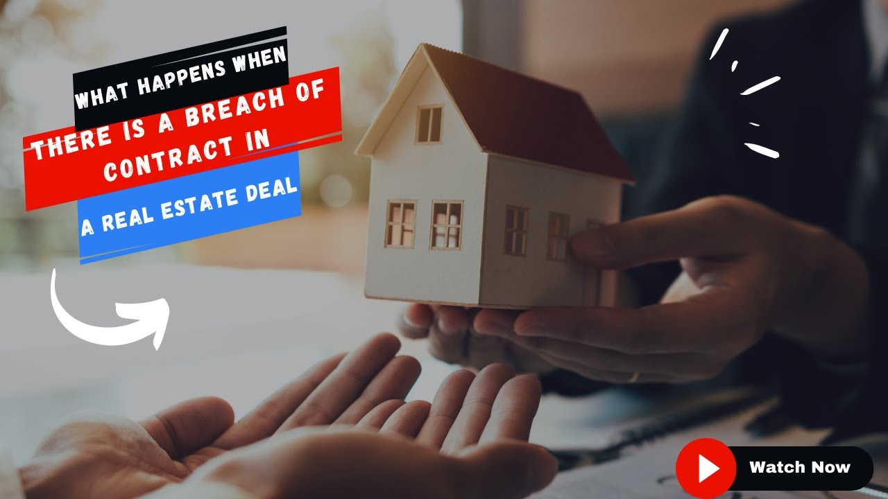 Breach of Contract Real Estate! (What Happens During a Breach Of ...