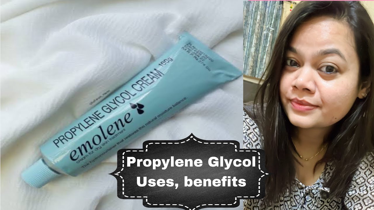 🟥 Propylene Glycol Cream | propylene Glycol Uses, Benefits and Side ...