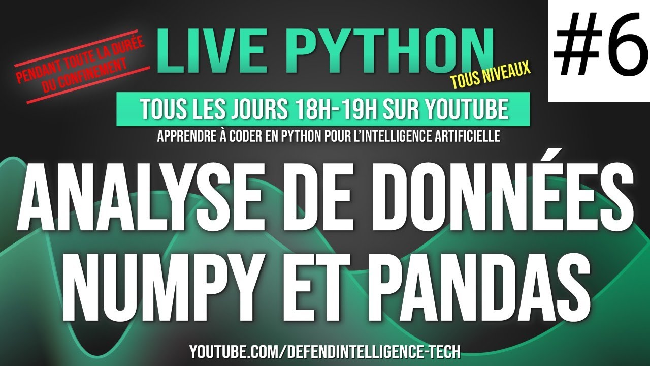 6 Apprendre à Coder En Python Pour Lintelligence Artificielle Numpy Et Pandas Youtube