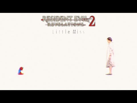 Küçük Hanımın Dünyası ! | Resident Evil: Revelations 2 Little Miss Türkçe Bölüm 1 [FİNAL]