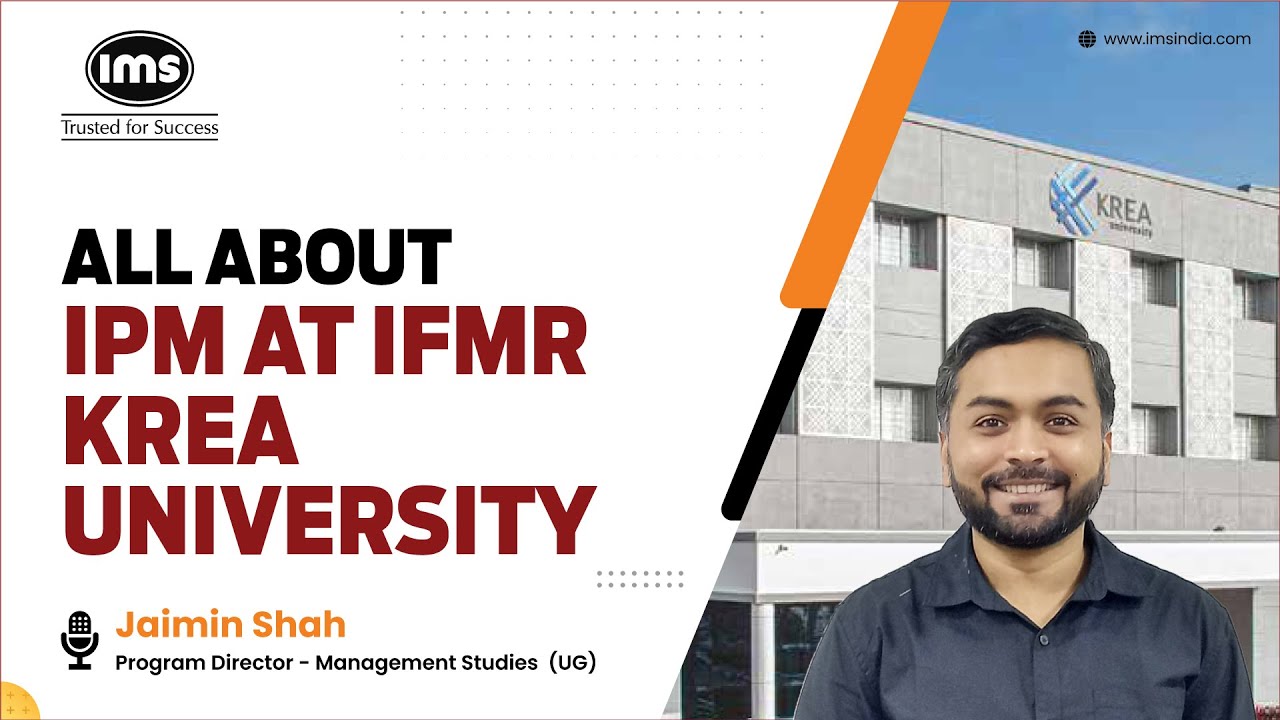 All About IPM at IFMR, Krea University | Ft. Jaimin Shah - Program Director| IPM | Courses after ...