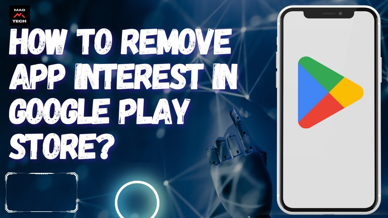 How to Remove App Interest in Google Play Store? - YouTube