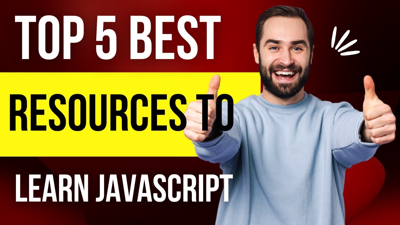 Top 5 Best Resources To Learn Javascript || Web Development ...