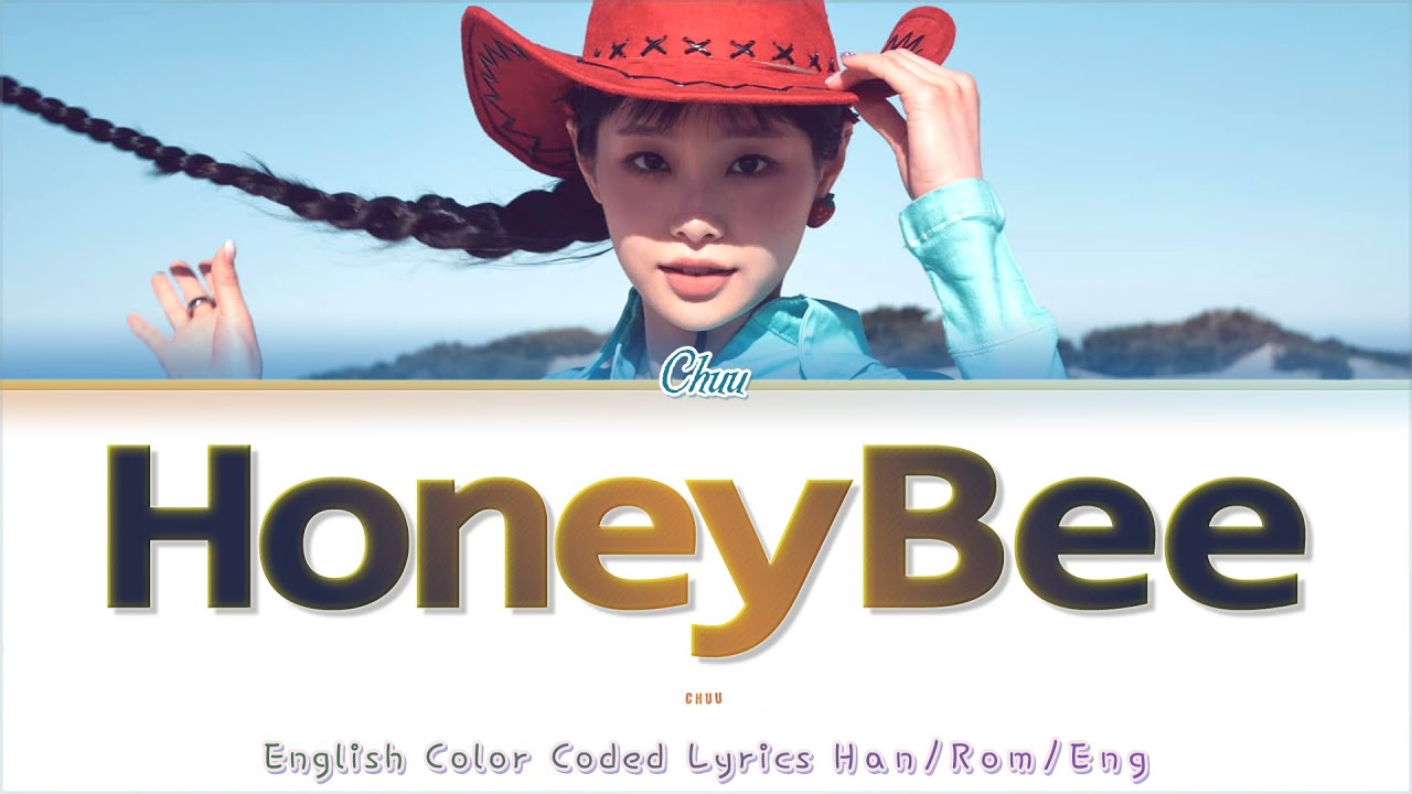 Chuu (츄) - 'Honeybee' - English Lyrics Translation | Color Coded Lyrics ...