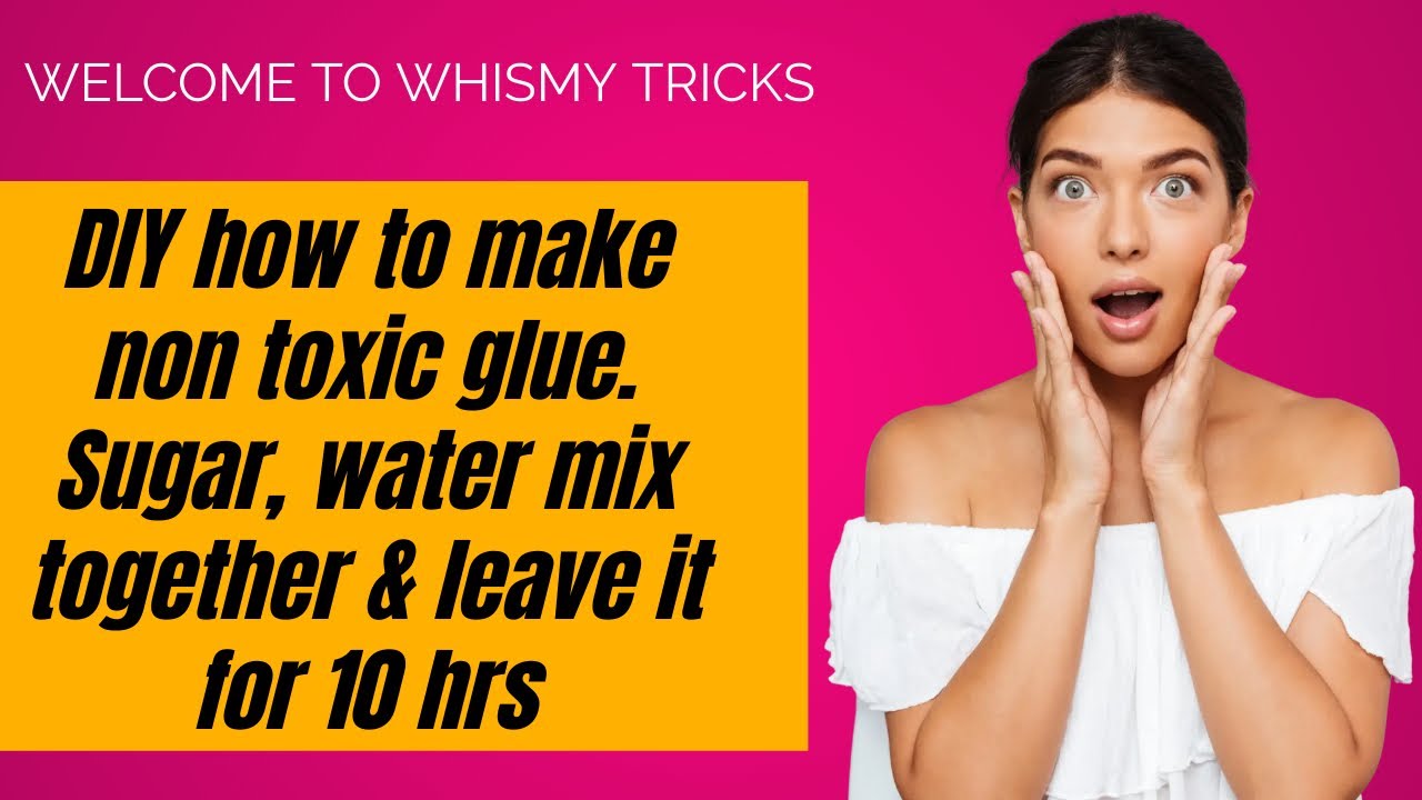 DIY how to make nontoxic glue Sugar, water mix together & leave it for ...