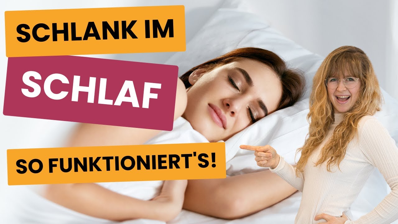 Schlank im Schlaf - so funktioniert's! - YouTube