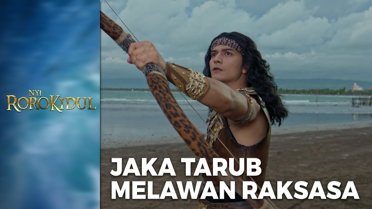 KESAKTIAN JAKA TARUB! Dapat Melumpuhkan Raksasa! | NYI RORO KIDUL - YouTube