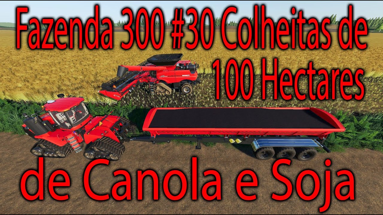 FS19 PC Mapa No Mans Land Fazendo a Fazenda 300 #30 Colheitas de 100 ...