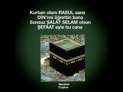 CANIM'IN CAN'I MUHAMMED_KURBAN OLAM RASUL SANA..Nezahat Coşkun