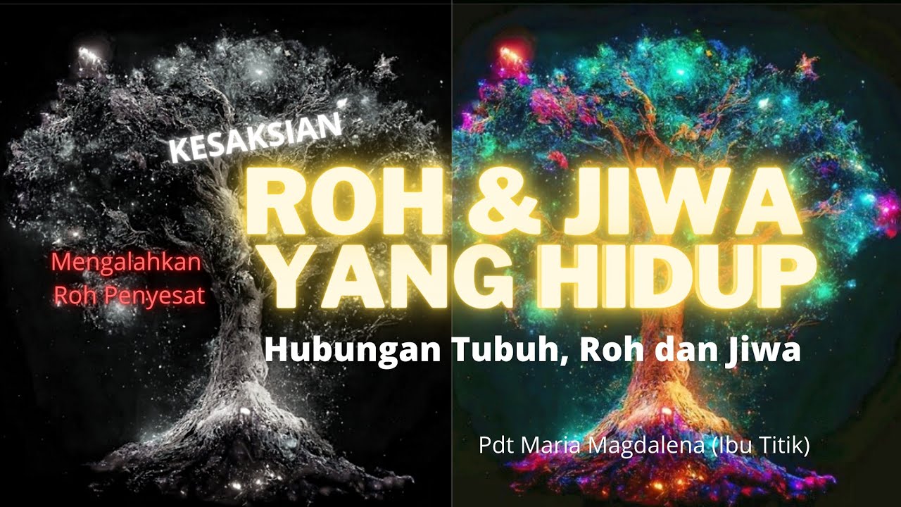 🔵Hubungan Tubuh, Roh dan Jiwa | Kesaksian & Pelajaran - Pdt. Maria ...