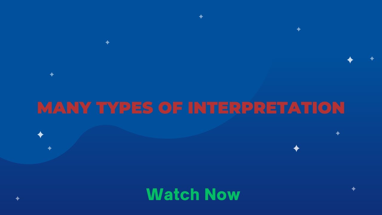 Many Types of Interpretation - YouTube