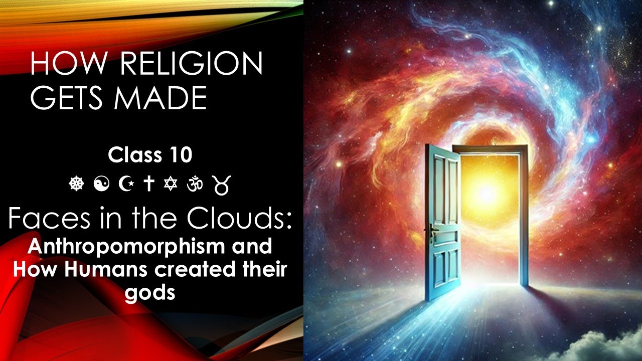 HRGM Class 10: What is God? Part 1: Anthropomorphism intro - YouTube