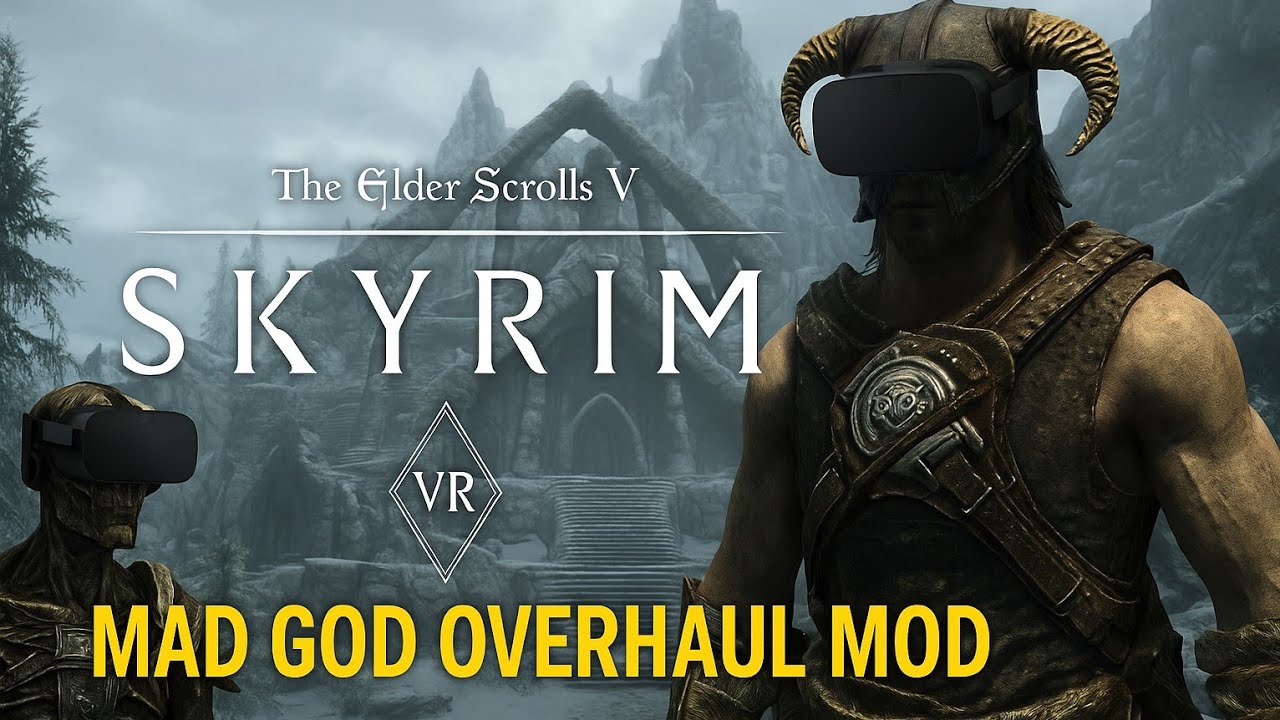 #2 Skyrim VR w. Mad God Overhaul // The path to Bleak falls was ...
