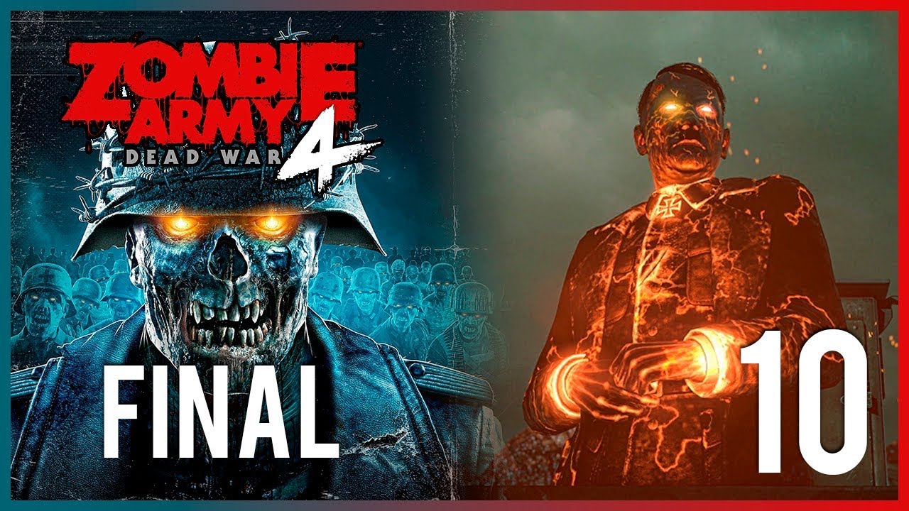 ZOMBIE ARMY 4 DEAD WAR Gameplay Walkthrough Parte 10 FINAL ESPAÑOL ...