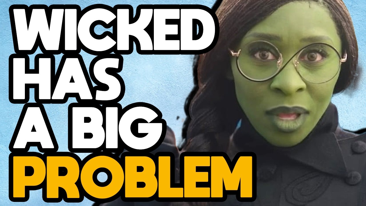Why Wicked Has a REALLY BIG PROBLEM! - YouTube