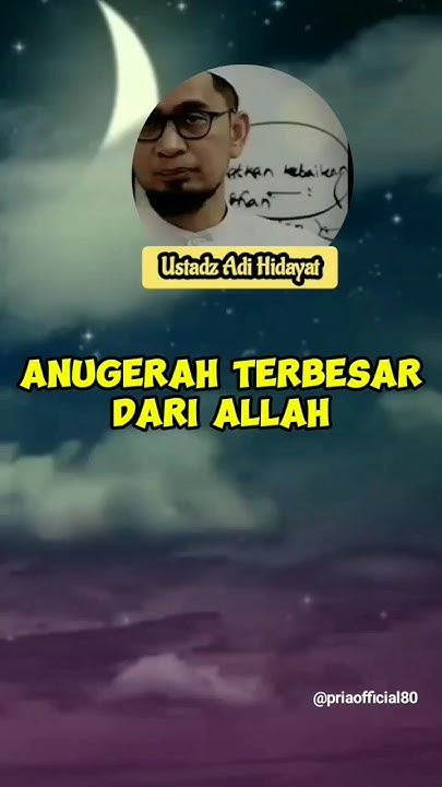 Anugerah Terbesar Dari Allah || Ustadz Adi Hidayat #shorts - YouTube