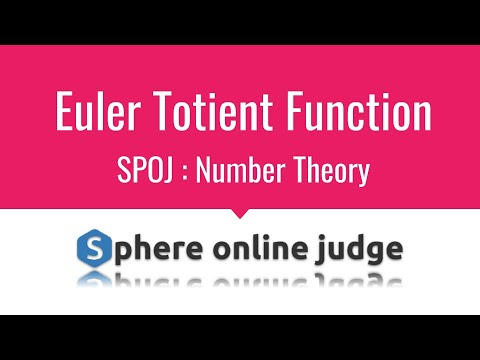 E001 : Euler Totient Function | Number Theory | SPOJ - YouTube
