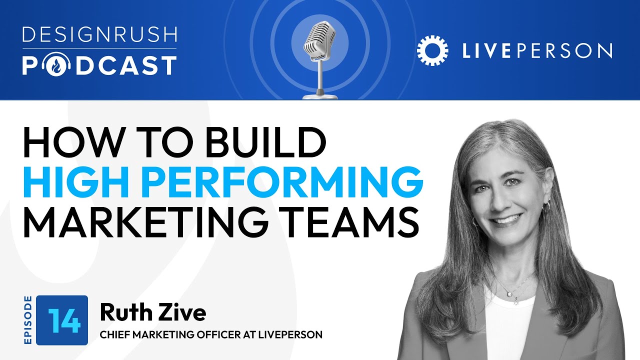 Ruth Zive: How To Build High Performing Marketing Teams | Podcast 14 ...