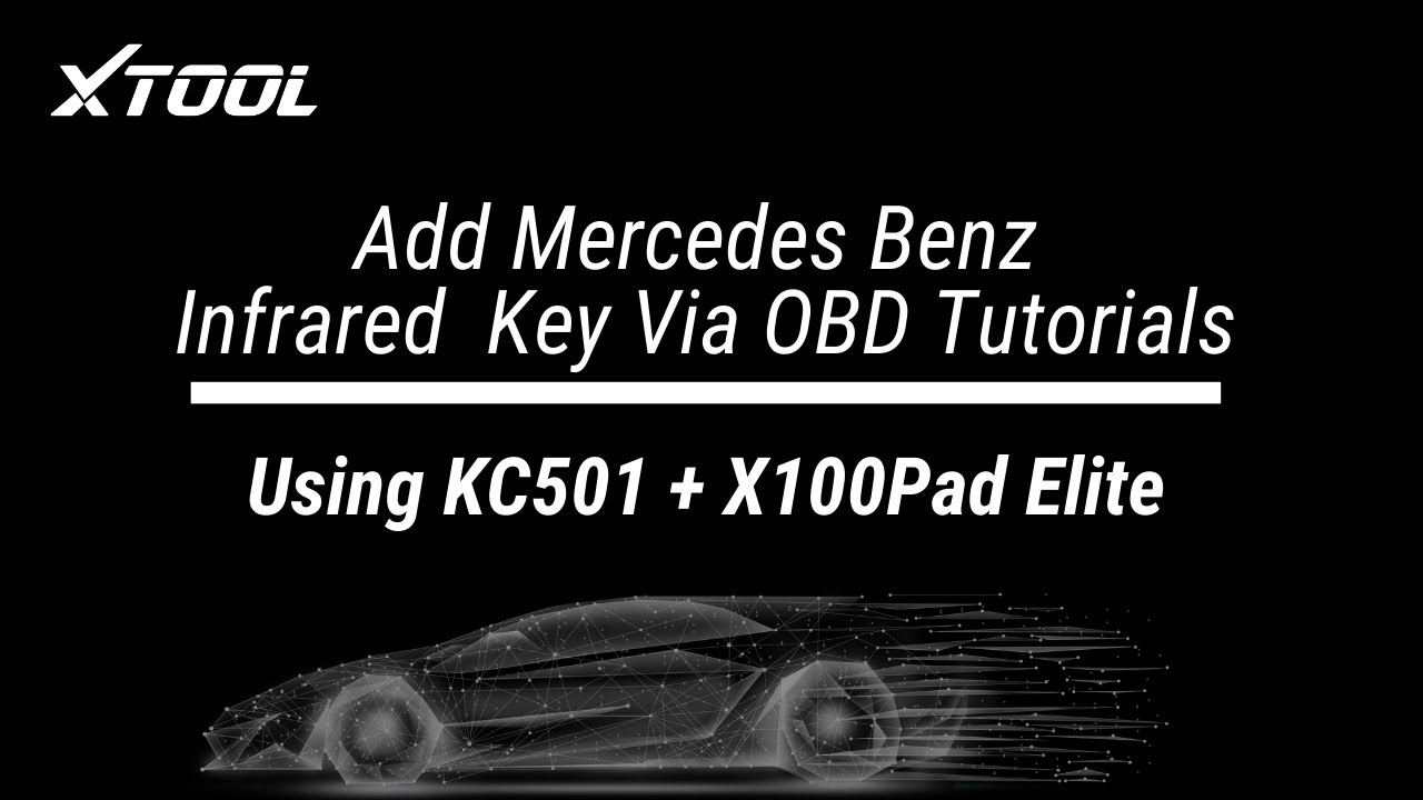 Add Mercedes Benz Infrared Key Tutorials - KC501 + X100PAD Elite (2020 ...
