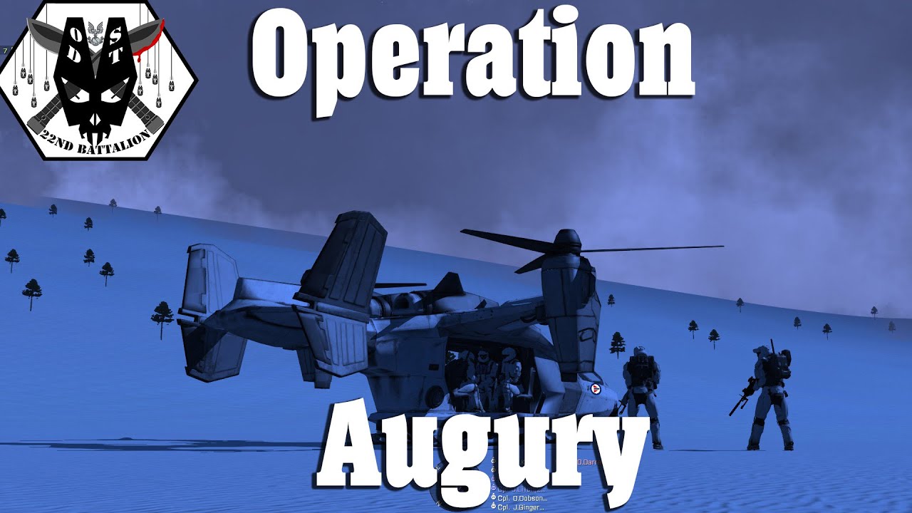 ArmA 3 | 22nd ODST Batallion: Operation Augury - YouTube