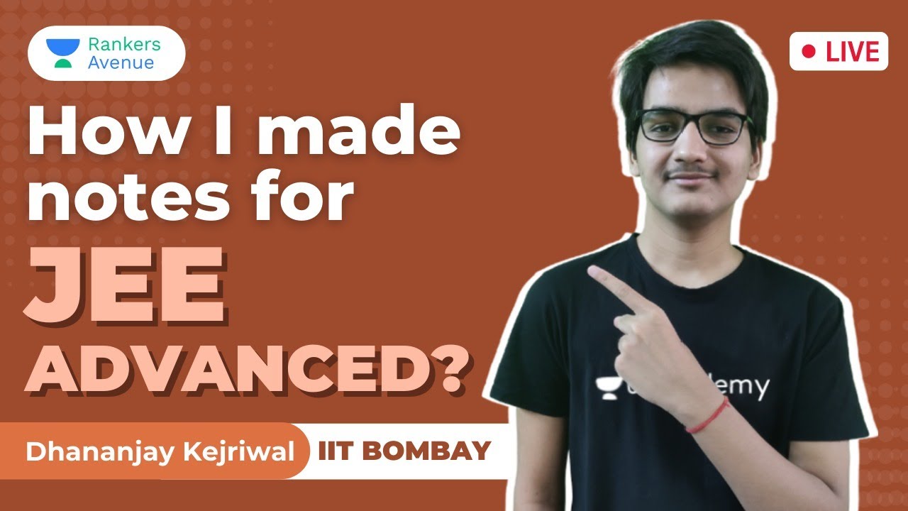 JEE Advanced 2021 | How I made my JEE Advanced notes | JEE Main 2021 ...