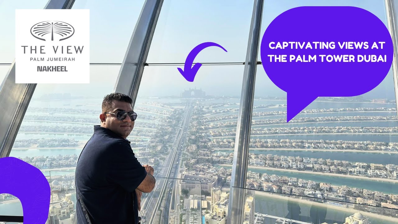 Captivating Views at The Palm Tower Dubai | A Glimpse of Paradise | A ...