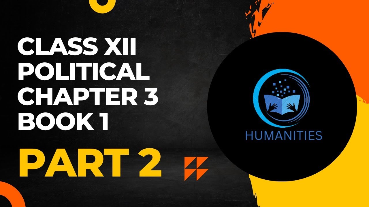 CLASS 12 CHAPTER 3 POLITICAL SCIENCE 2 - YouTube