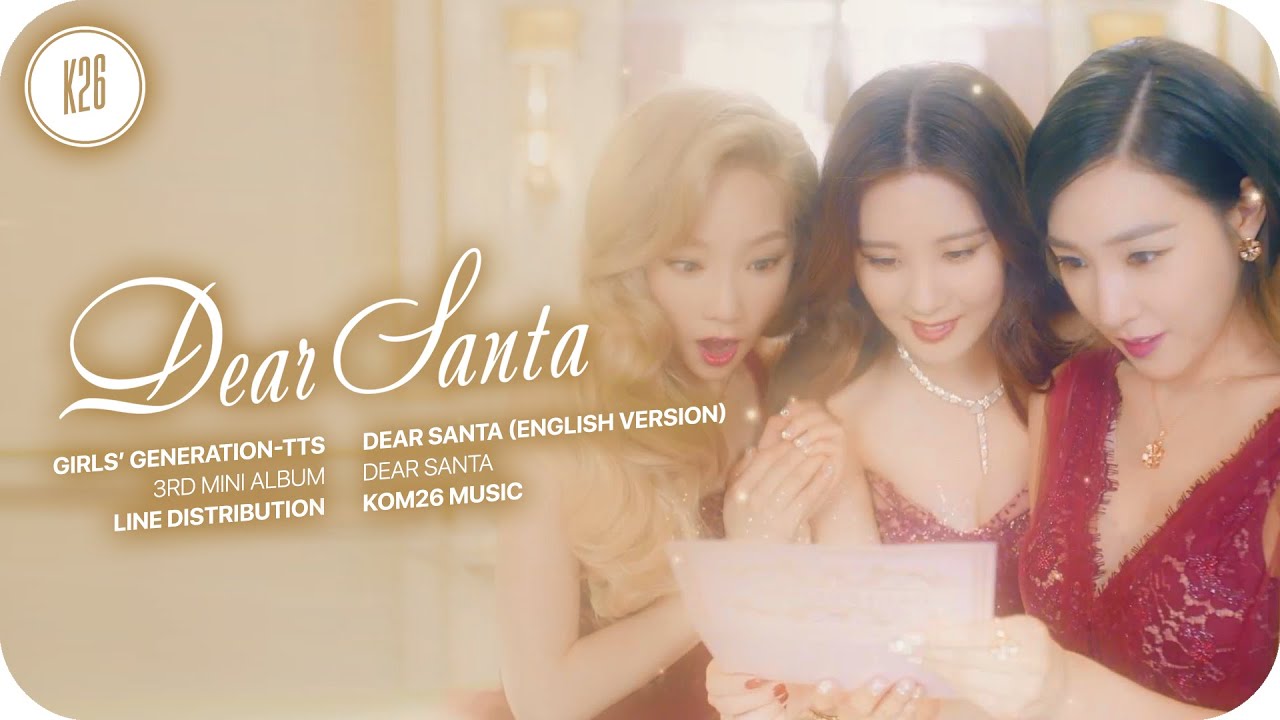 Girls' Generation-TTS (소녀시대-태티서) ~ Dear Santa (English Version) ~ Line ...