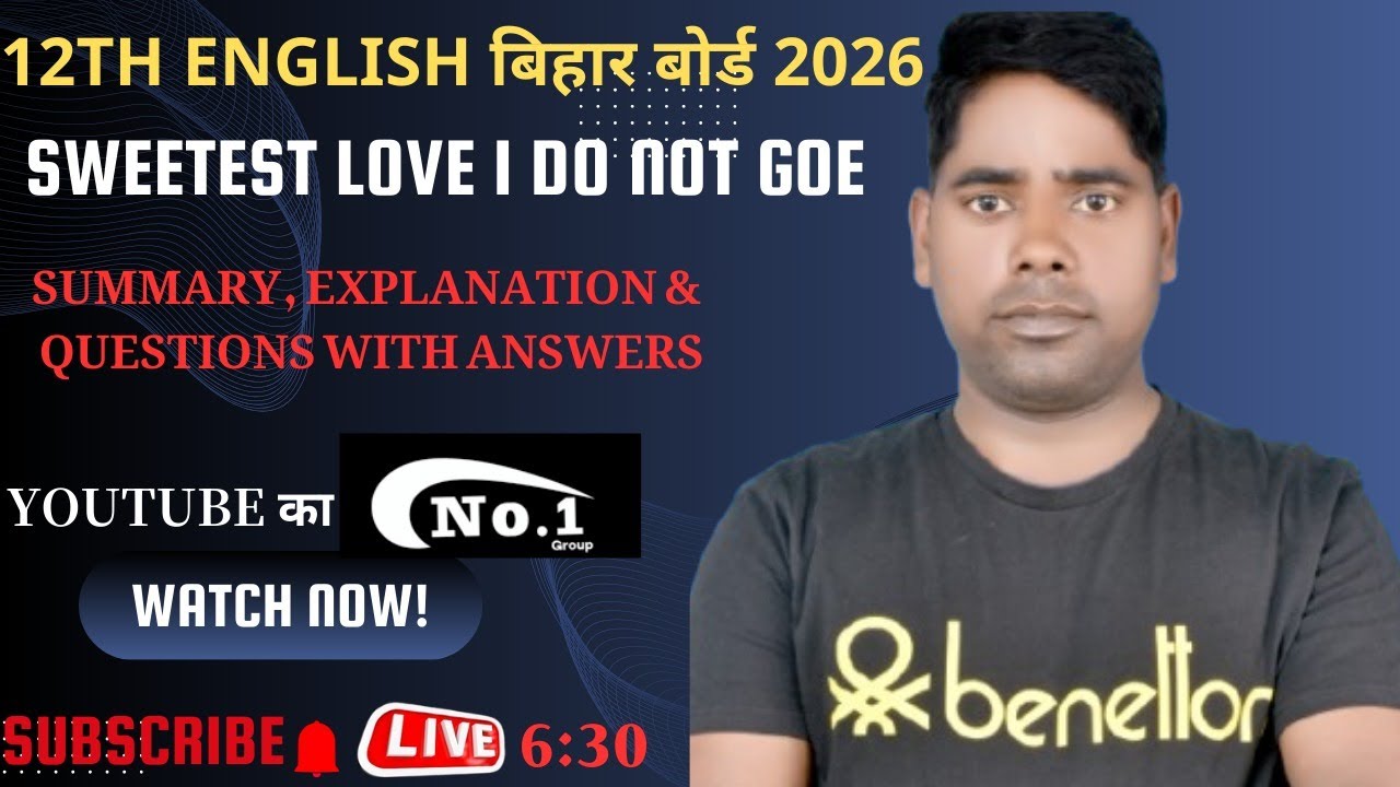 Sweetest Love I Do Summary, Explanation Questions 12th English Class ...