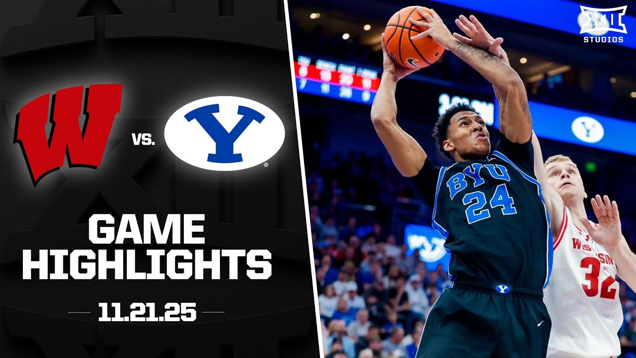 #23 Wisconsin vs. #9 BYU Game Highlights | 2025-26 Big 12 Men’s ...