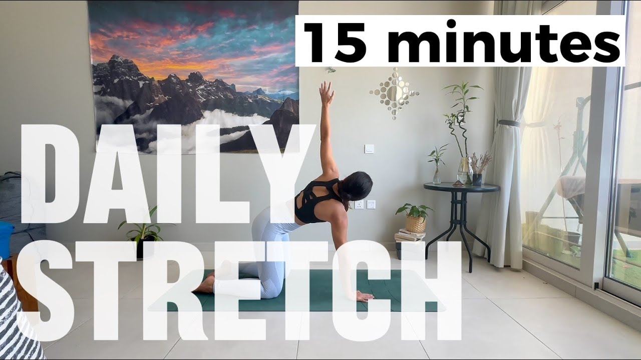 15 Min. Full Body Stretch | Daily Routine for Flexibility, Mobility ...