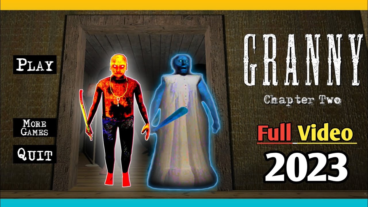 GRANNY chapter two Full video NEW UPDATE 2023 | granny grandpa chapter ...
