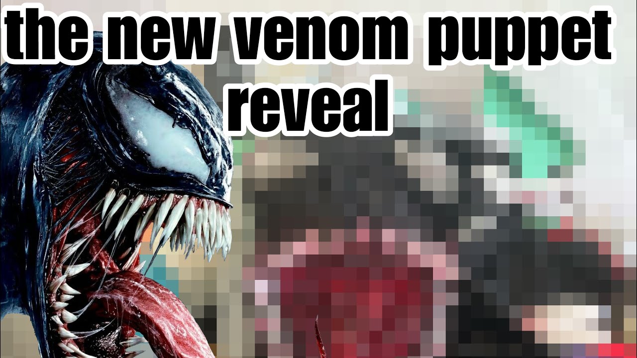 The new venom puppet reveal 😱 - YouTube