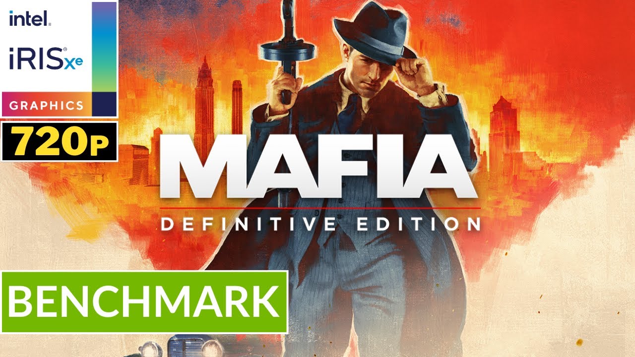 MAFIA DEFINITIVE EDITION - INTEL Iris XE | Potato Spec Low Setting ...