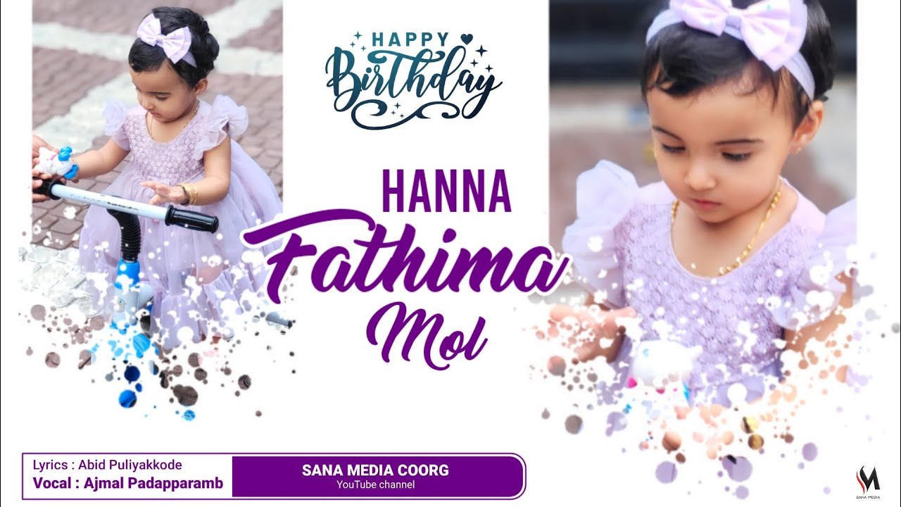 Hanna Fathima | Birthday song | Lyrics : Abid Puliyakkode | Vocal ...