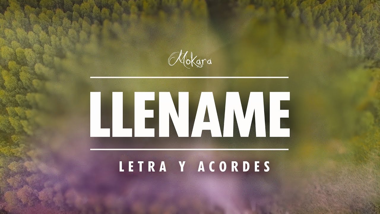 Mokara - Lléname (Letra) Acordes - Chordify