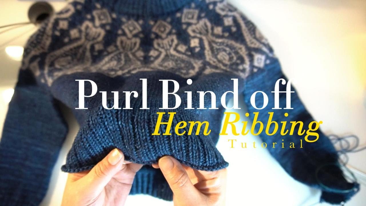 Knitting | Project | Sweater| Halibut| hem knitting| Tutorial| Purl bind off| 編織｜毛衣｜冷衫｜ - YouTube