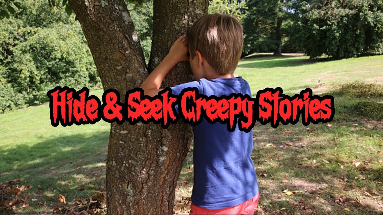 Scary Hide And Seek Creepy Stories // Mr. Storyteller - YouTube