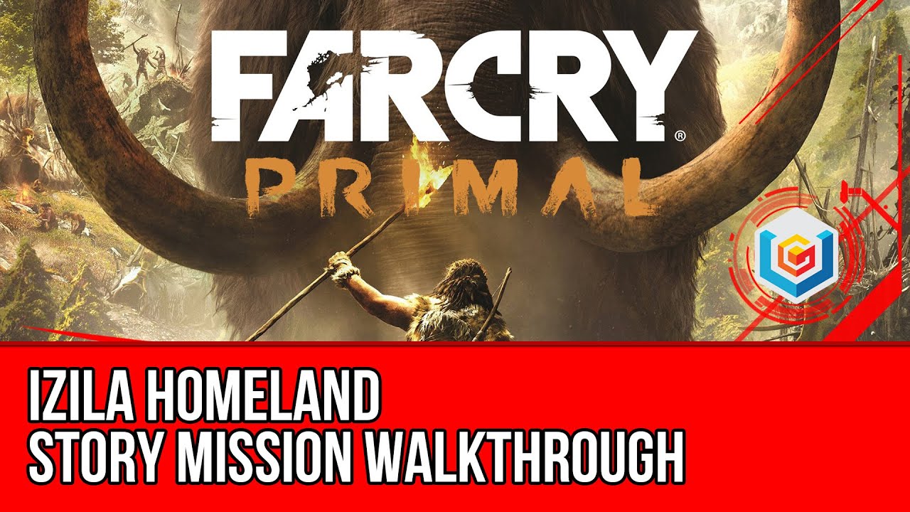 Far Cry Primal - Izila Homeland Walkthrough - Ending (Gameplay Let's ...