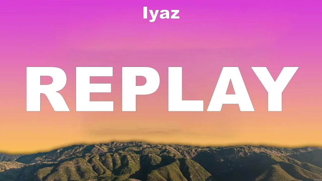Iyaz - Replay (Lyrics) Ali Gatie, Iyaz - YouTube