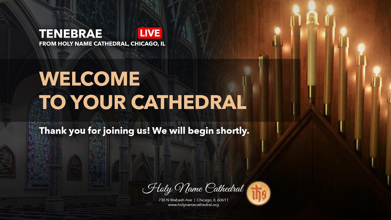 Tenebrae In The Cathedral - Wednesday of Holy Week - April 5, 2023 ...