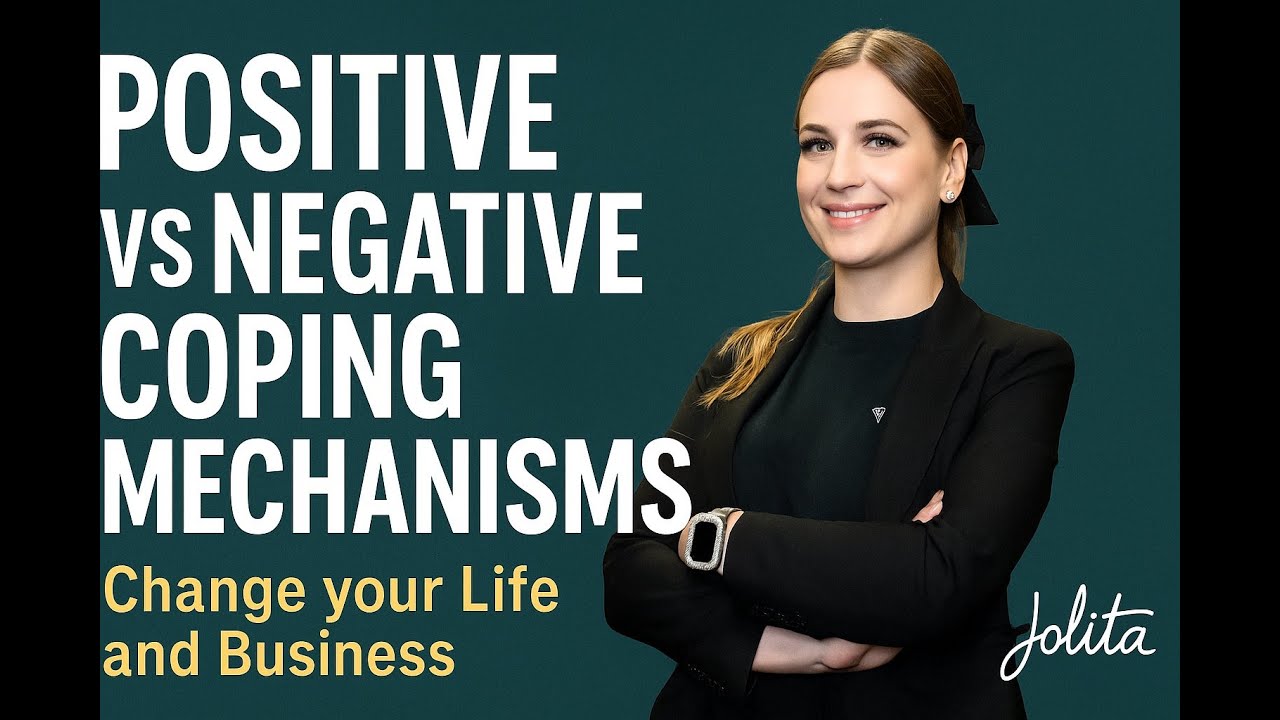 Positive vs Negative Coping Mechanisms - Change your Life and Business ...