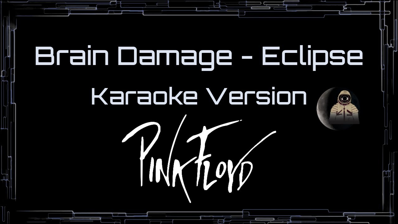 Pink Floyd • Brain Damage - Eclipse (CC Karaoke / Instrumental) [UVR ...