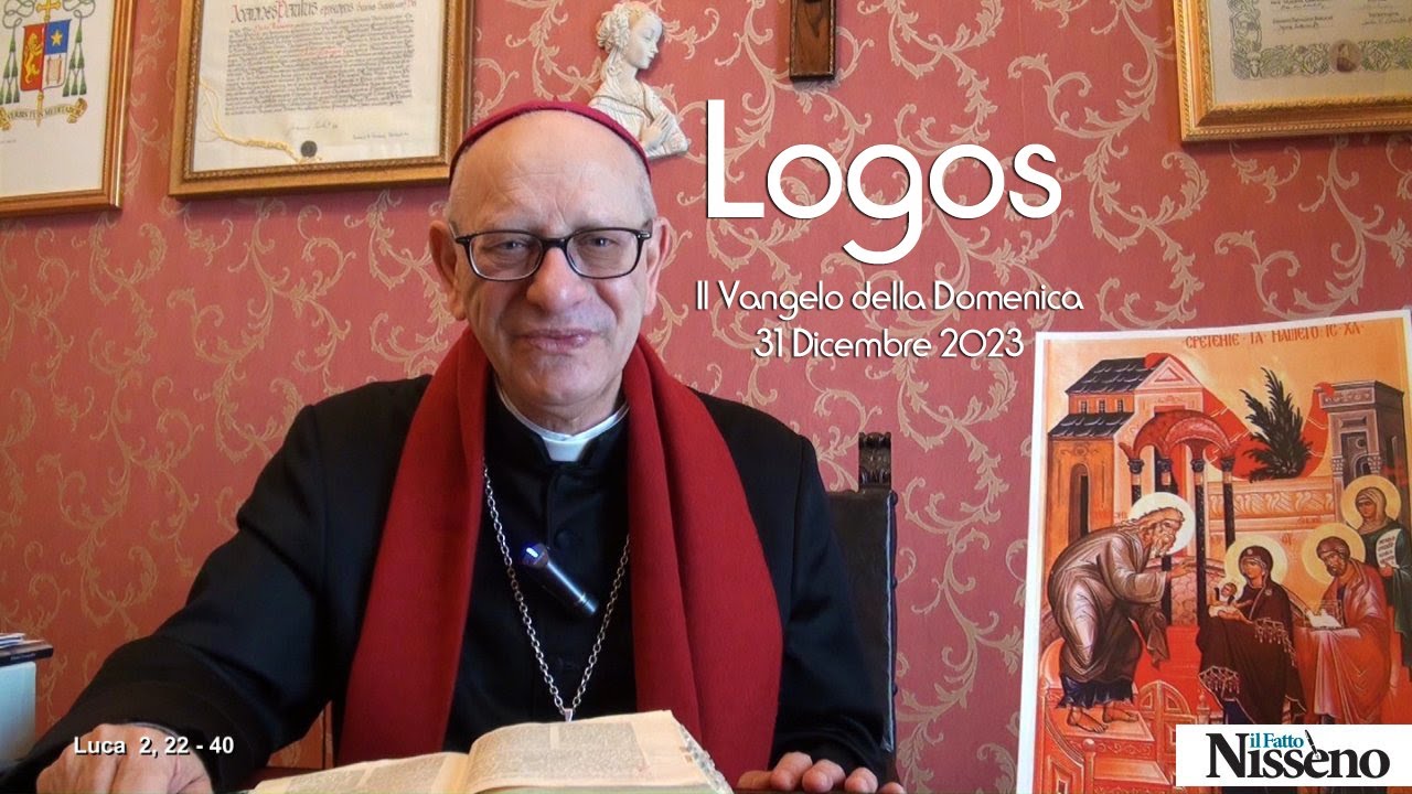 LOGOS il Vangelo della Domenica - 31 Dicembre 2023 - YouTube