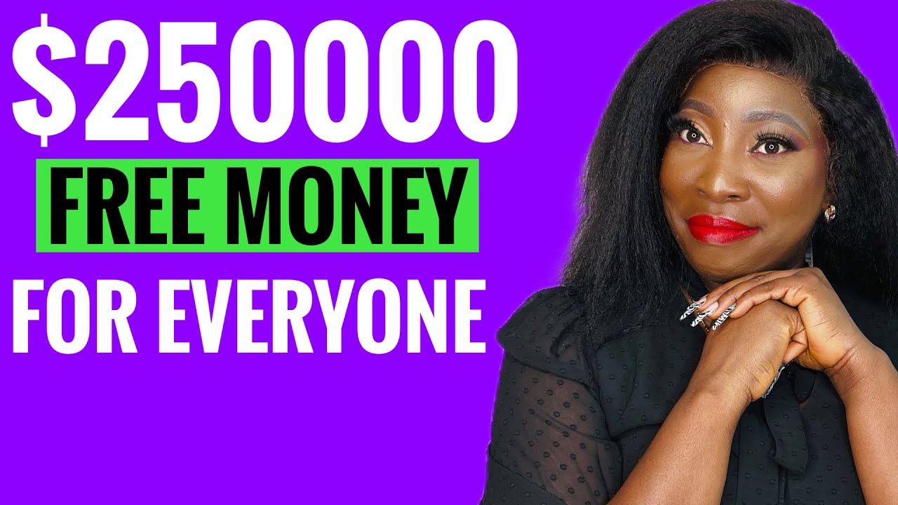 GRANT money EASY $250,000! 3 Minutes to apply! Free money not loan ...