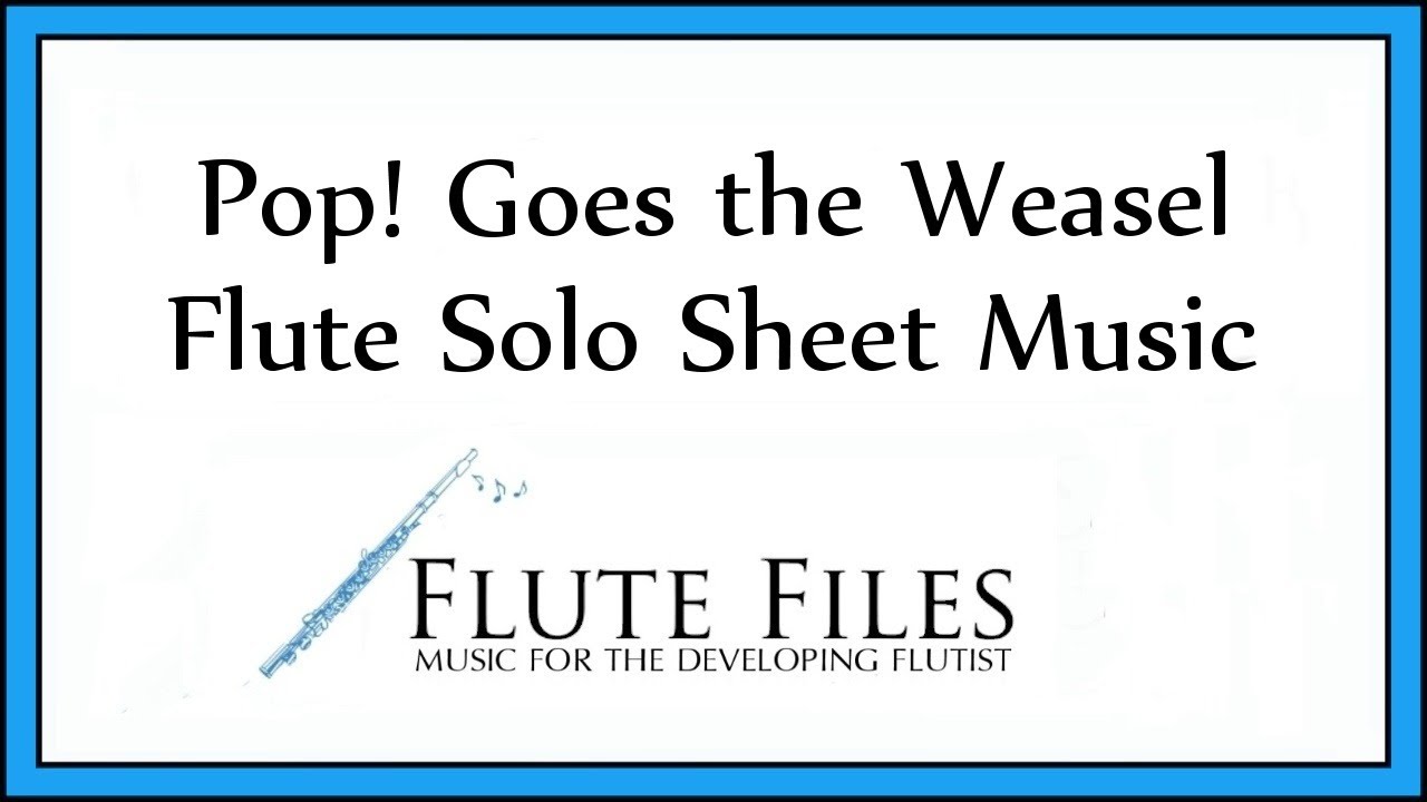 Pop! Goes the Weasel - Flute Solo - YouTube